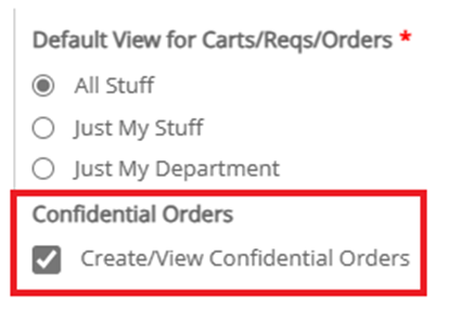 Default View for Carts/Reqs/Orders & Confidential Orders